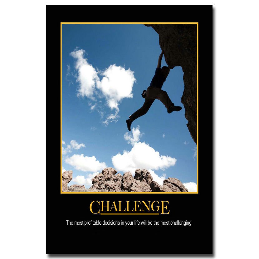 CHALLENGE Motivational Quotes Art Poster 32x24