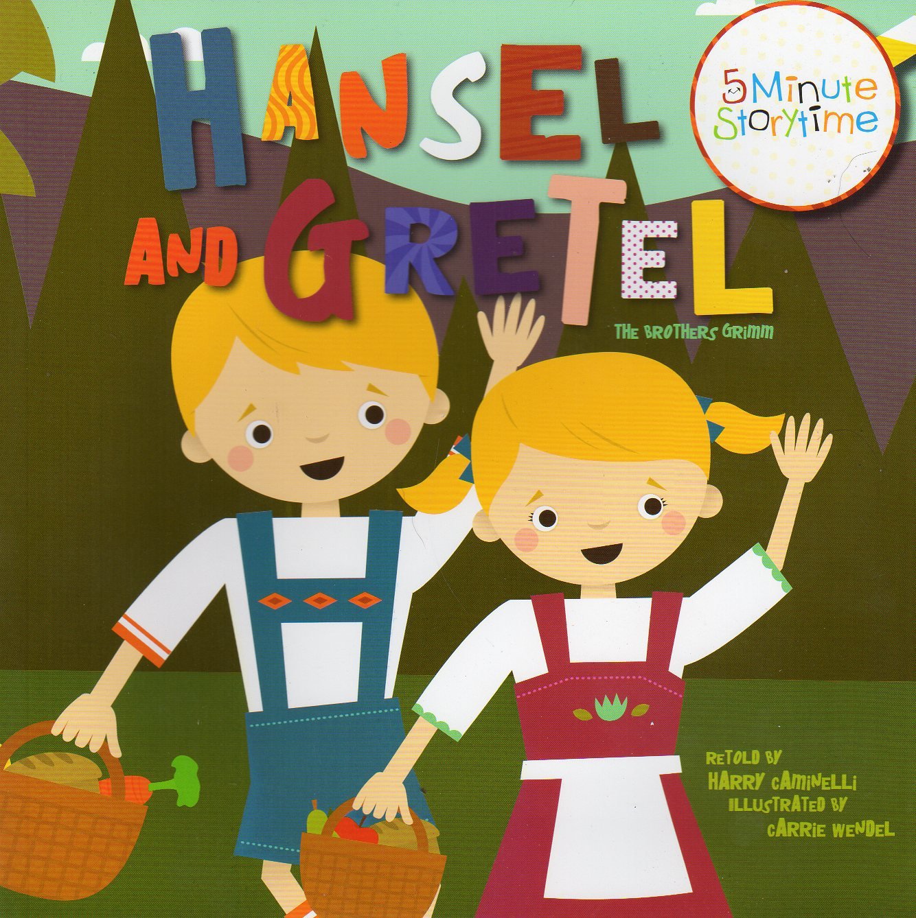Hansel and Gretel 5 Minute Storytime - Classic Fairy Tales