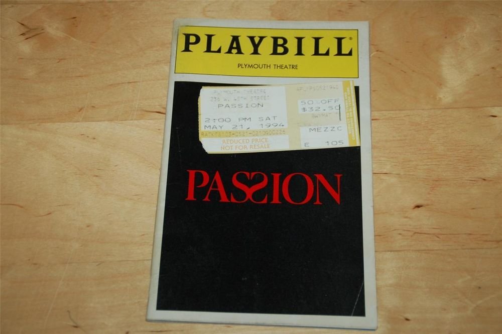 Passion Broadway Playbill + Ticket Stub May 21 1994 Plymouth Theatre Signed