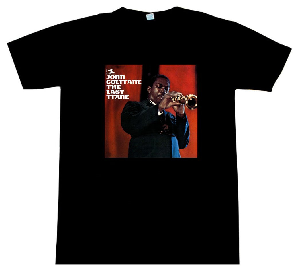 John Coltrane - The Last Trane - T-Shirt