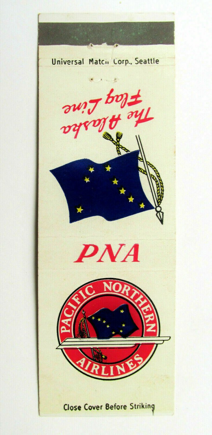 Pacific Northern Airlines PNA The Alaskan Flag Line 20 Strike Matchbook ...