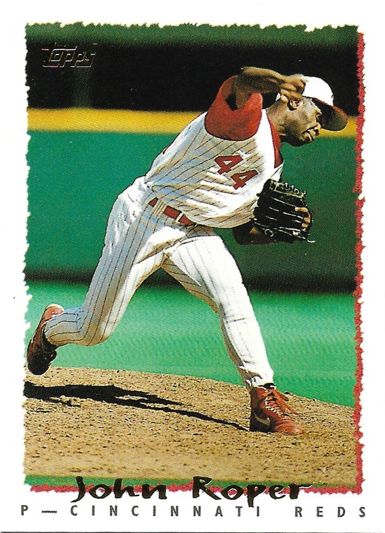John Roper 1995 Topps #604 Cincinnati Reds Baseball Card