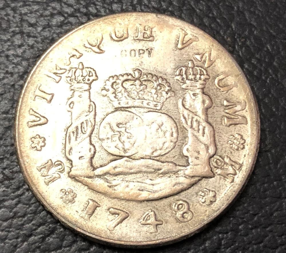 1748 Spain 4 MF Pillar Copy Coin