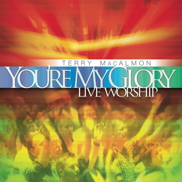 Terry MacAlmon - You're My Glory - Live Worship (music cd)
