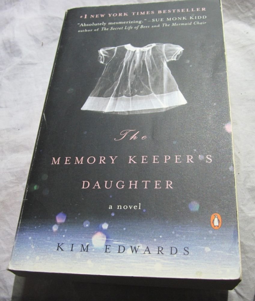 The Memory Keeper's Daughter by Kim Edwards (2006, Paperback book)
