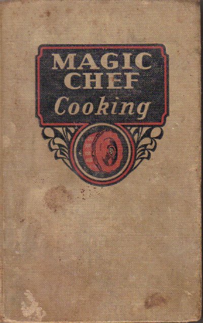 "Magic Chef Cooking" Cookbook, Vintage 1935, CB10
