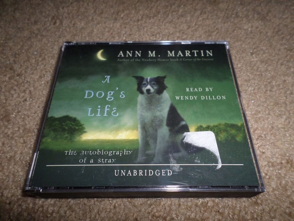 ANN M. MARTIN "A DOG'S LIFE" READ BY WENDY DILLON UNABRIDGED CD