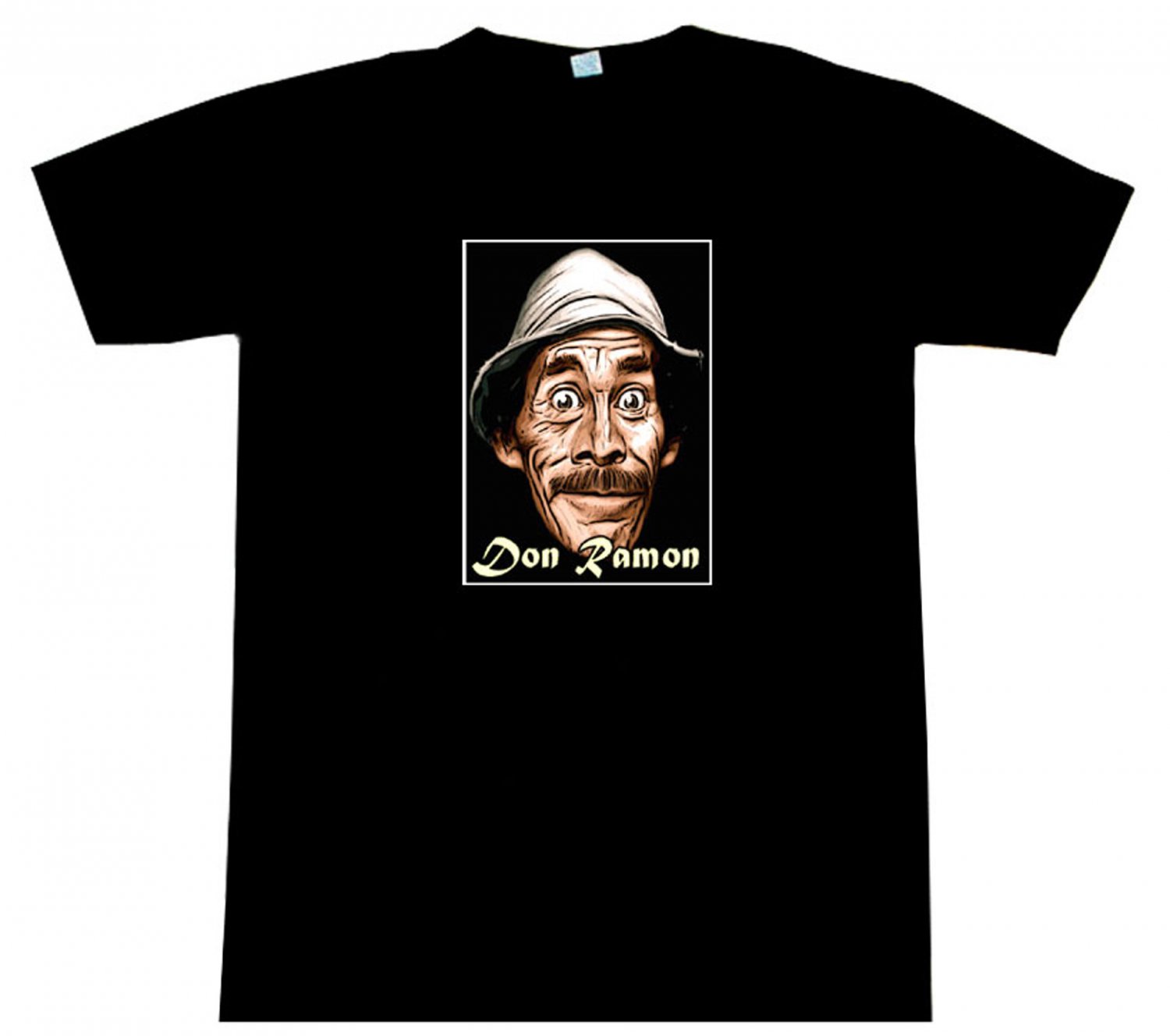 Don Ramon T-Shirt BEAUTIFUL!!