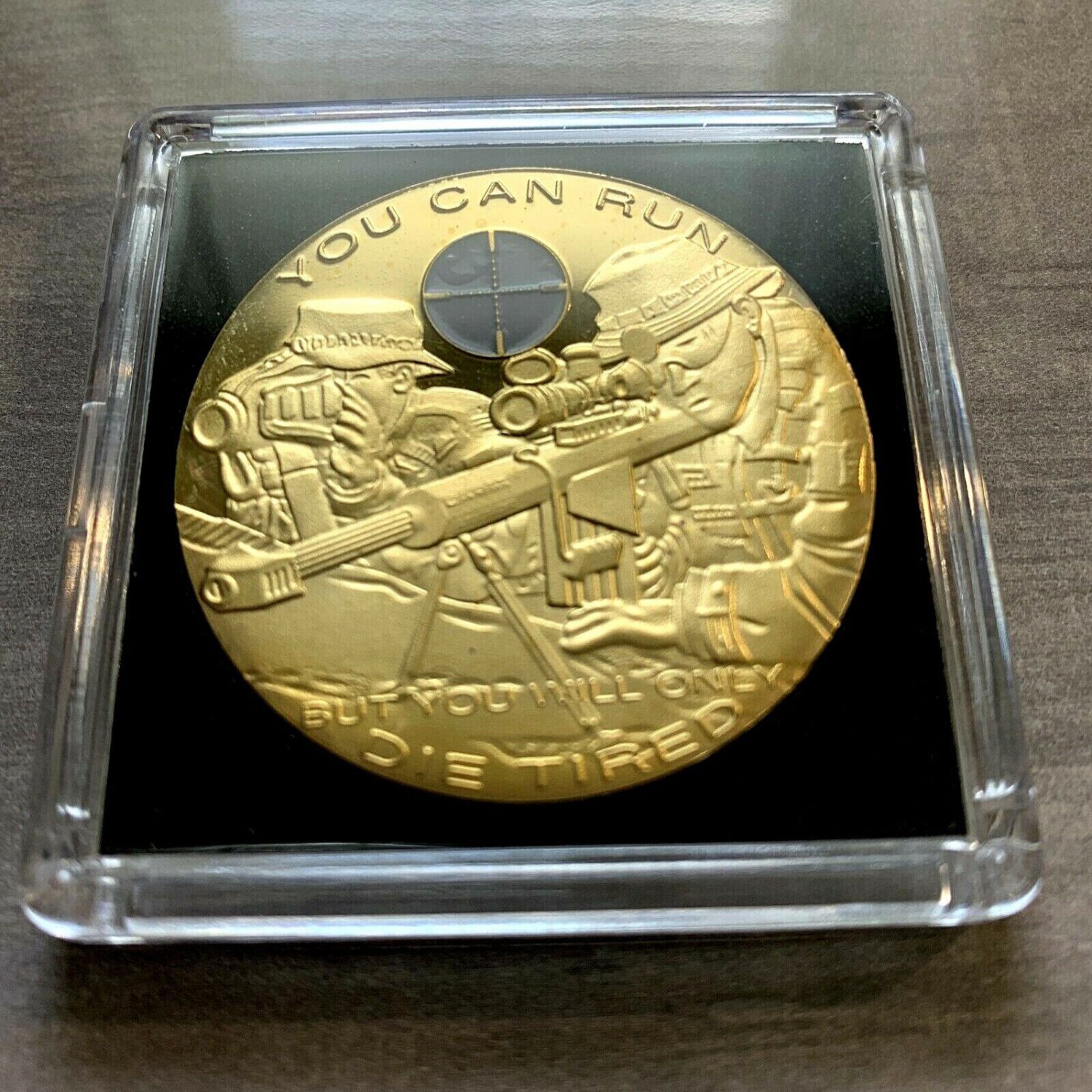 MILITARY SNIPER Challenge Coin Target You Can Run-Die Tired with 2x2 Case!