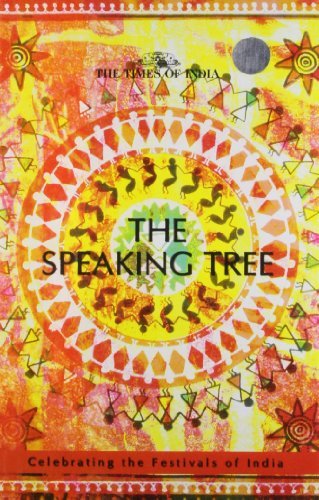 SPEAKING TREE CELEBRATING THE FASTIVALS OF INDIA