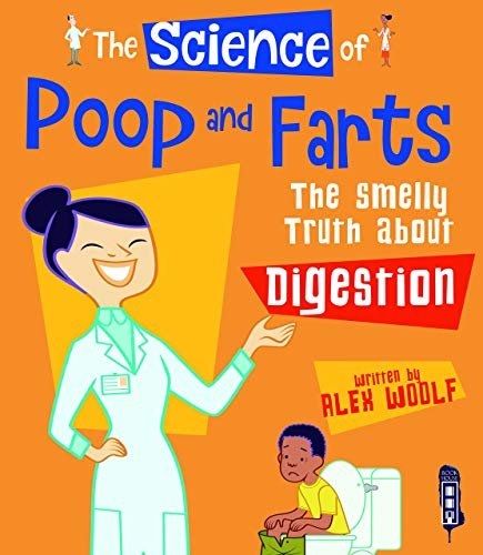 The Science of Poo & Farts: The Smelly Truth About Digestion