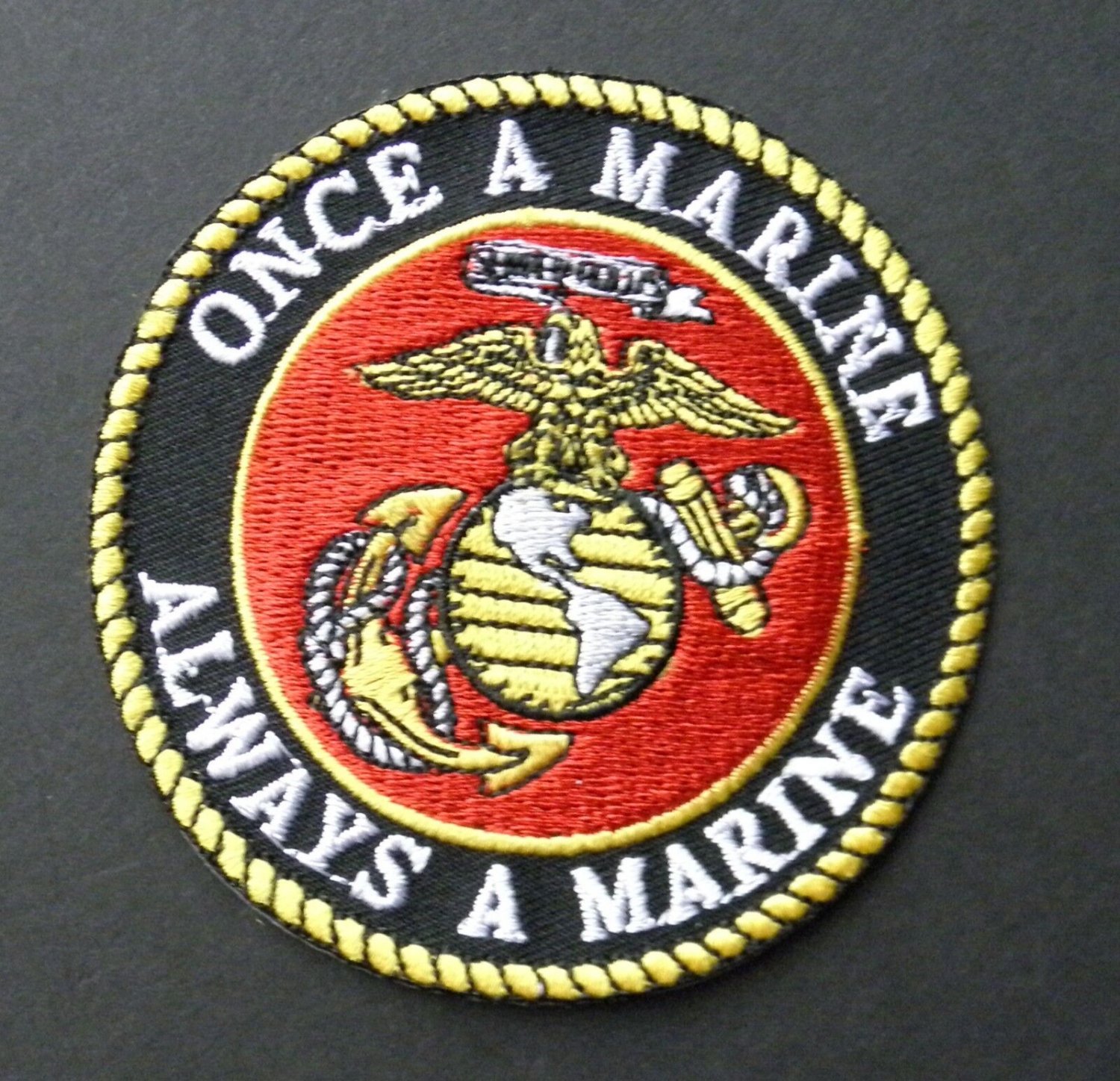 ONCE A MARINE ALWAYS USMC MARINES MARINE VETERAN EMBROIDERED PATCH 3 INCHES