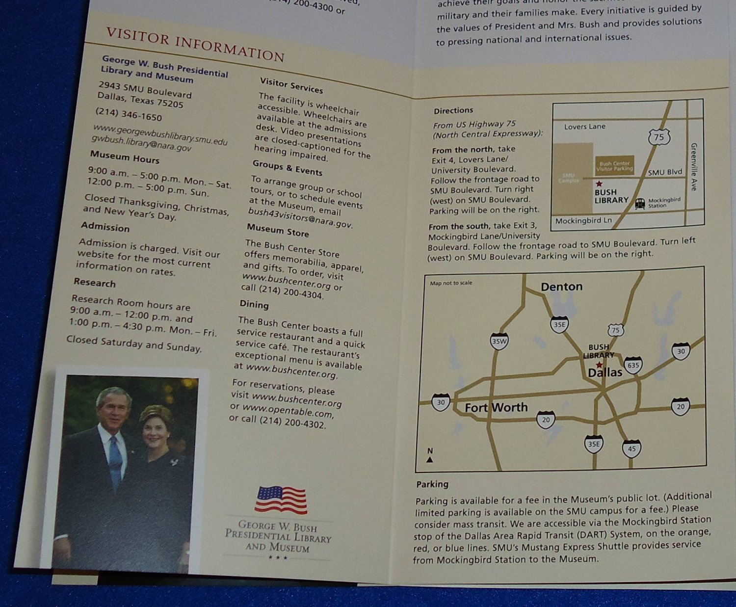 UNITED STATES PRESIDENT GEORGE W. BUSH PRESIDENTIAL LIBRARY AND MUSEUM ...