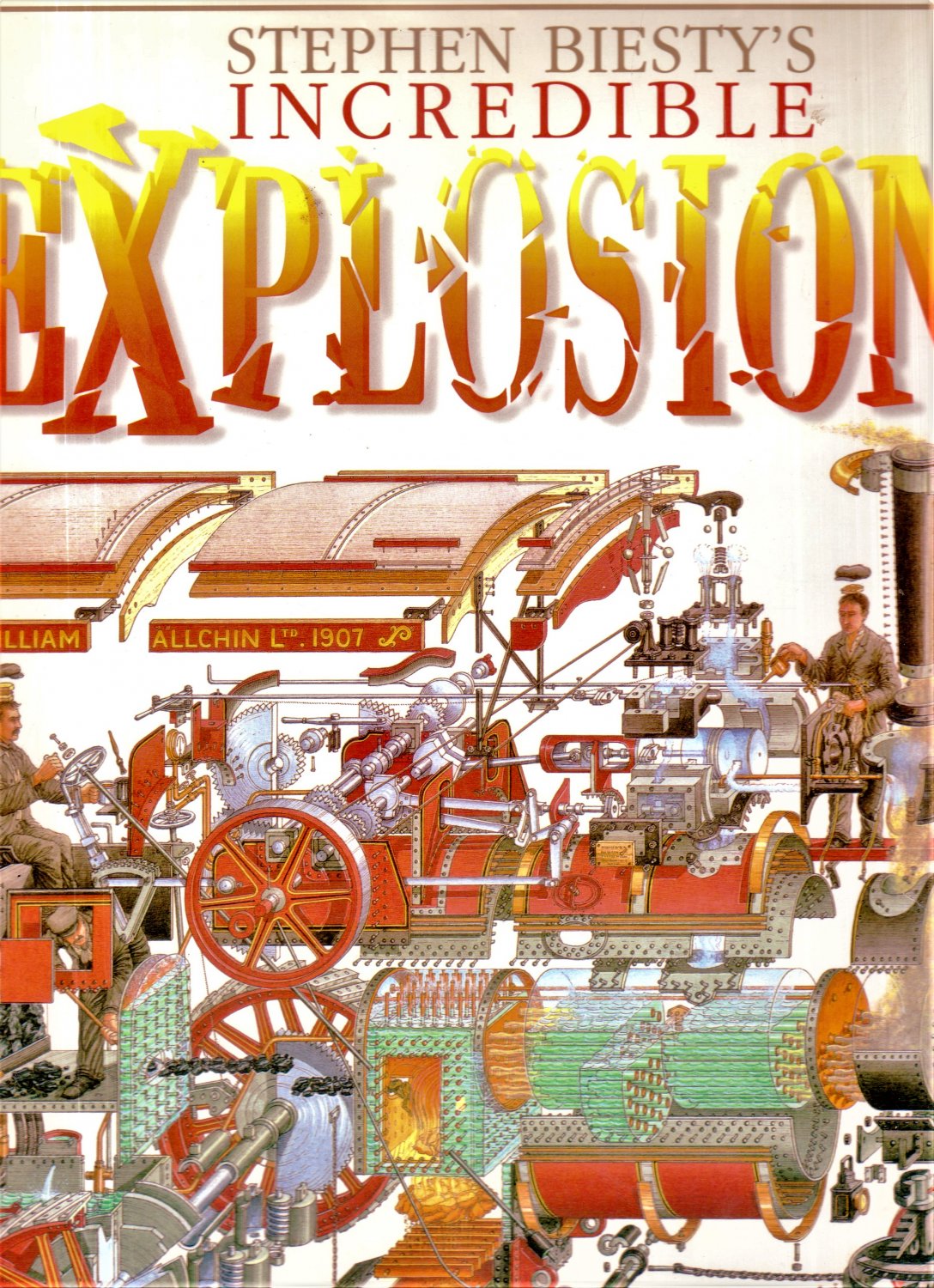 Stephen Biesty's Incredible Explosions: Exploded Views of Astonishing ...