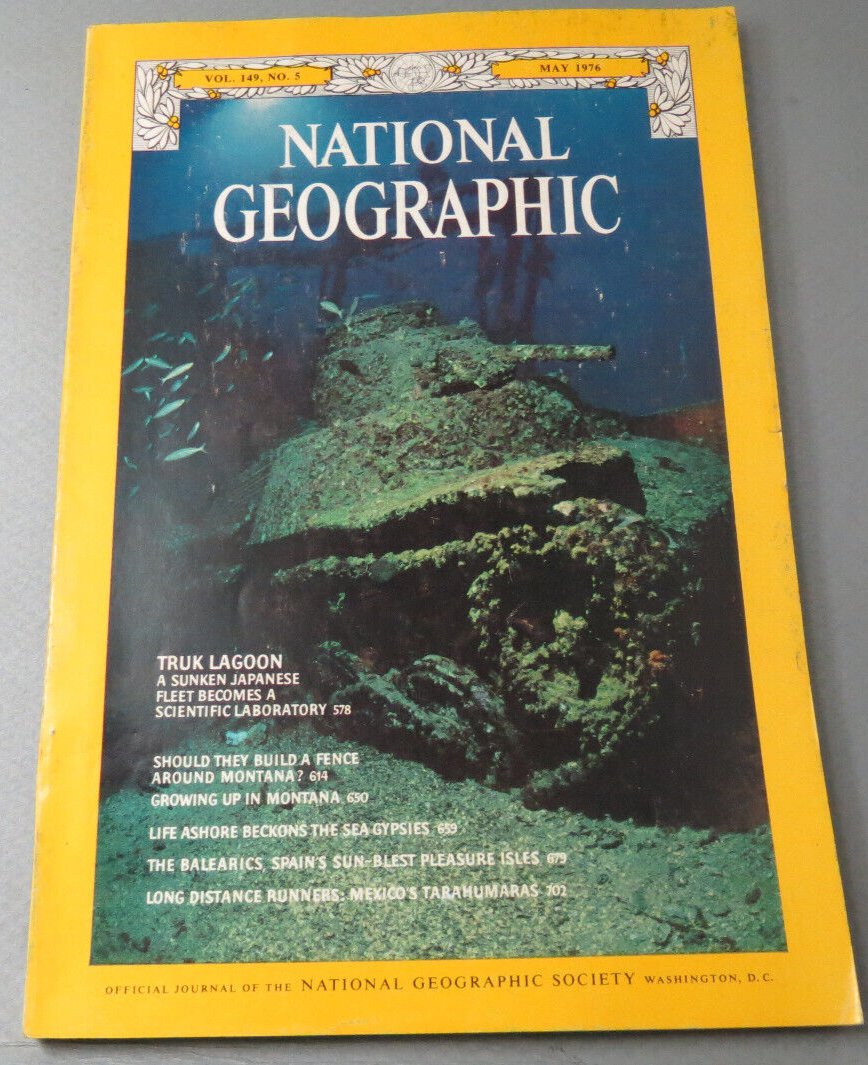 National Geographic Magazine May 1976 Truk Lagoon / Montana / Sea Gypsies