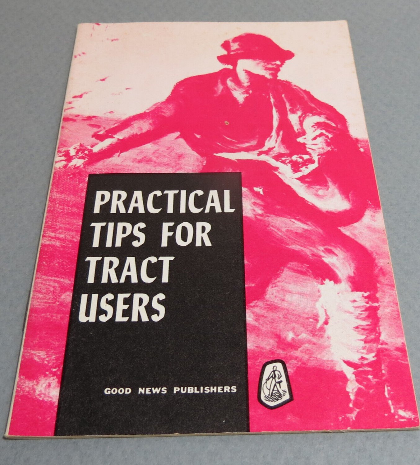 Practical Tips for Tract From Good News Publishers Vintage No Date