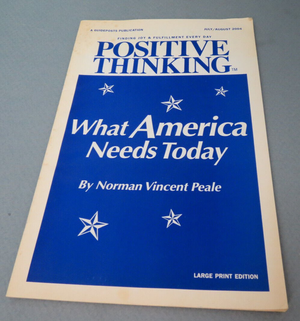Positive Thinking Magazine July/August 2004 What America Needs Today ...