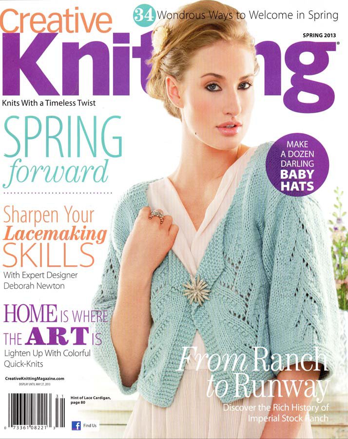 Creative Knitting Magazine Spring 2013 - 34 Designs, Lace Knitting Primer