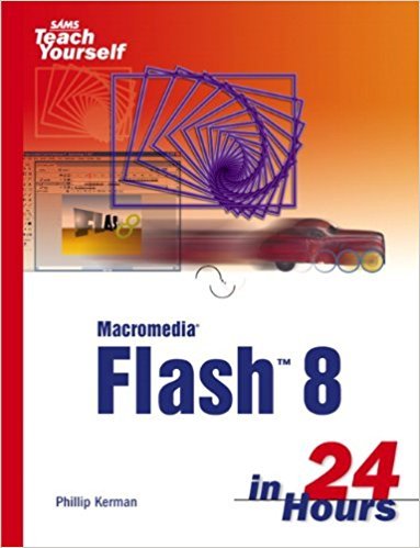 Ebook 978-0672327544 Sams Teach Yourself Macromedia Flash 8 in 24 Hours