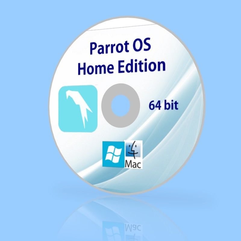 Parrot Home OS 64bit 64 bit Live disc privacy secure encrypt Latest 4. ...