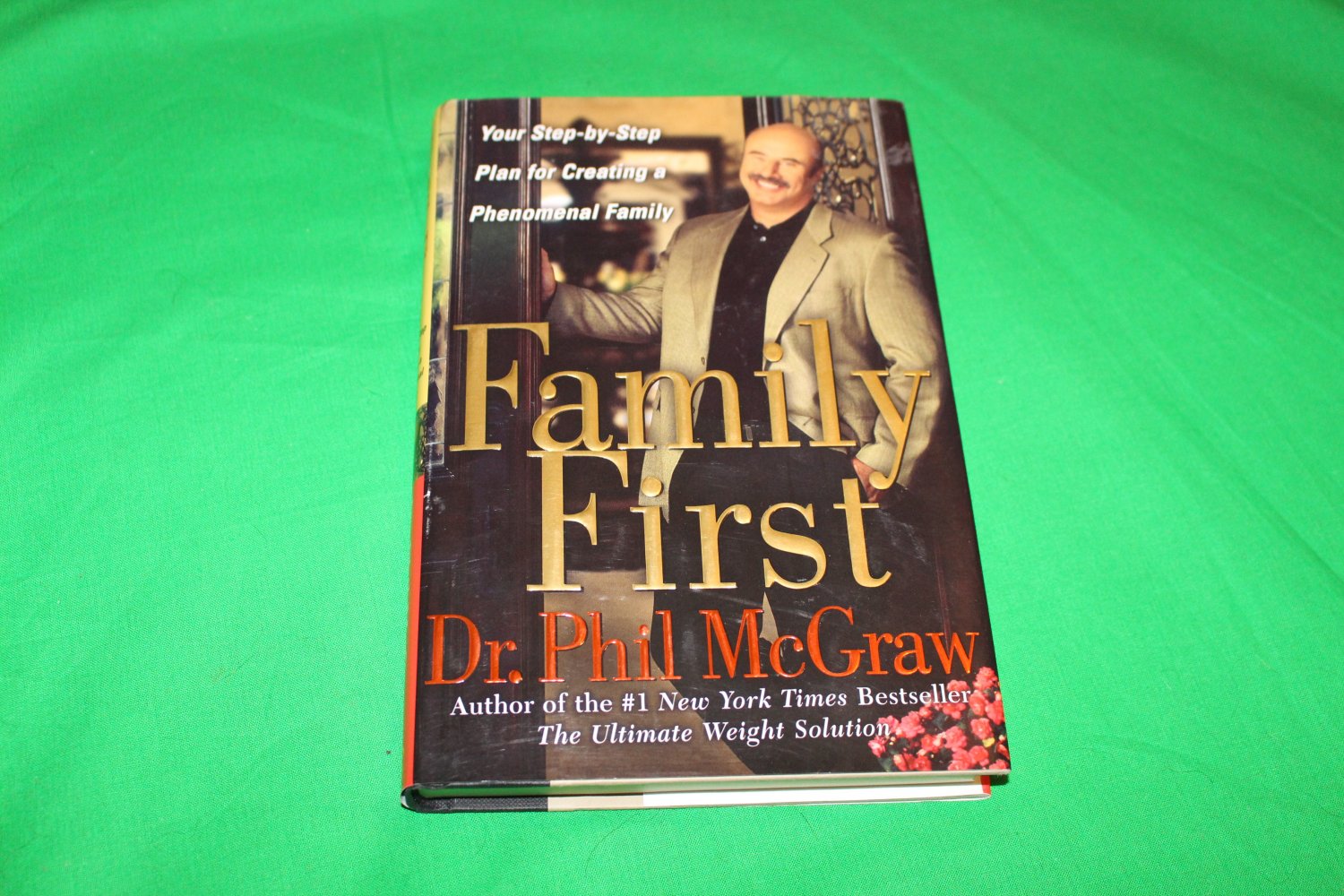 Family First by Dr. Phil McGraw