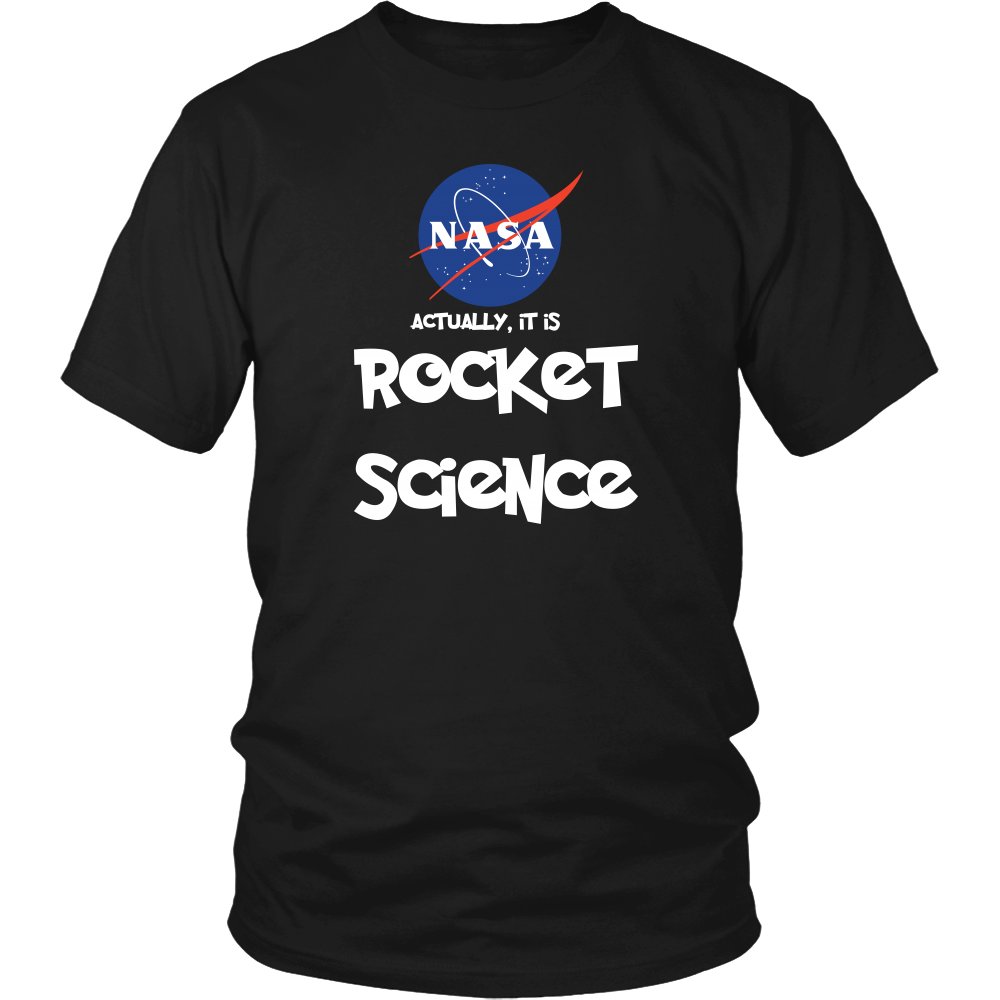 Nasa Shirt Actually It Is Rocket Science Nasa Logo Geek Space Science ...