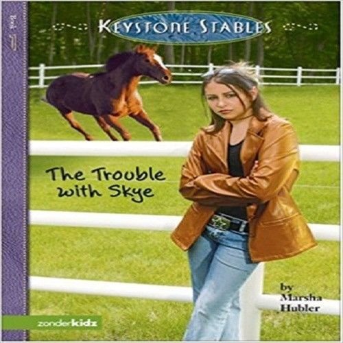 Keystone Stables/trouble With Skye [Aug 26, 2004] Hubler, Marsha
