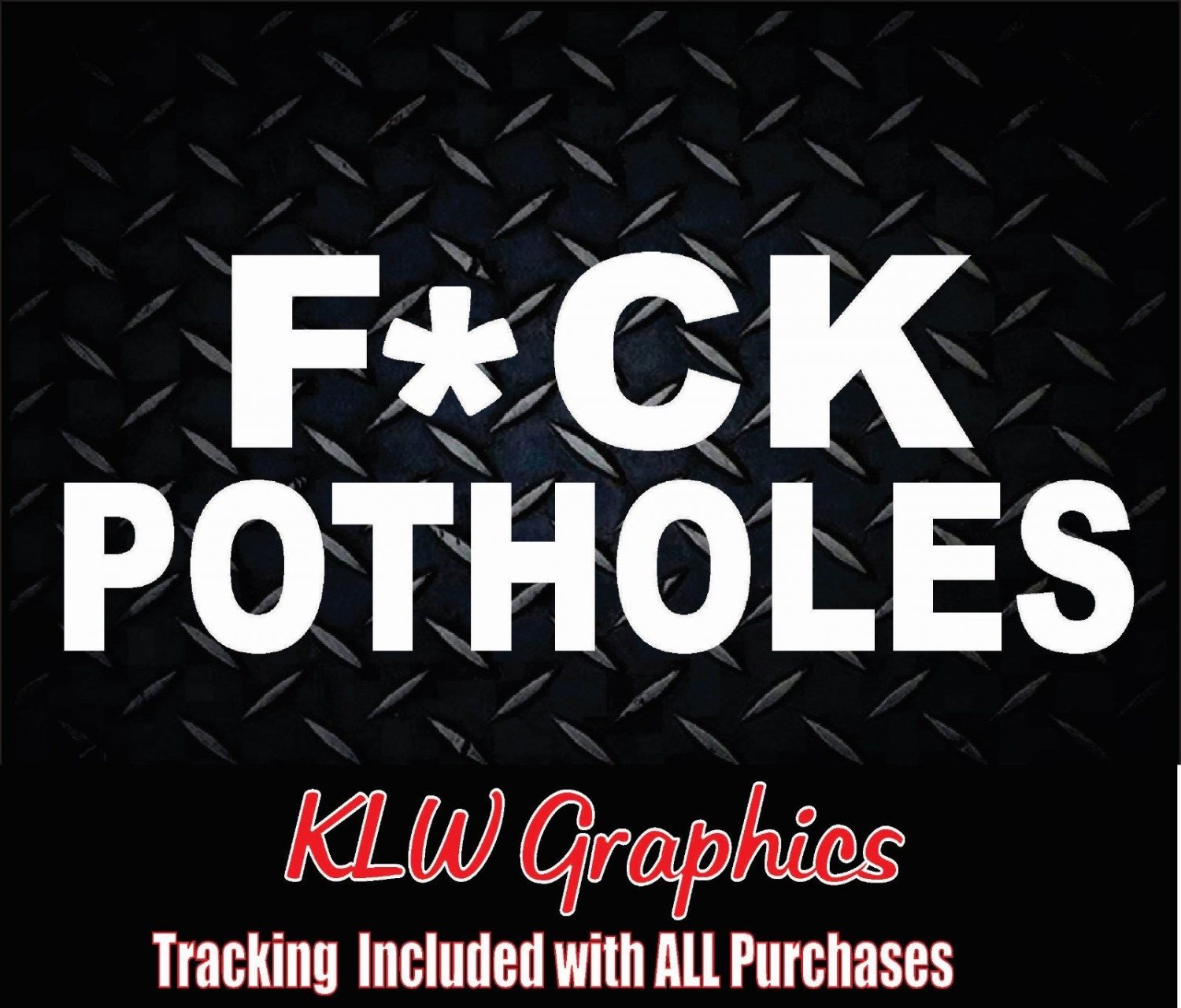 F*ck Potholes * vinyl decal sticker JDM Truck Lowered Diesel Car Euro ...