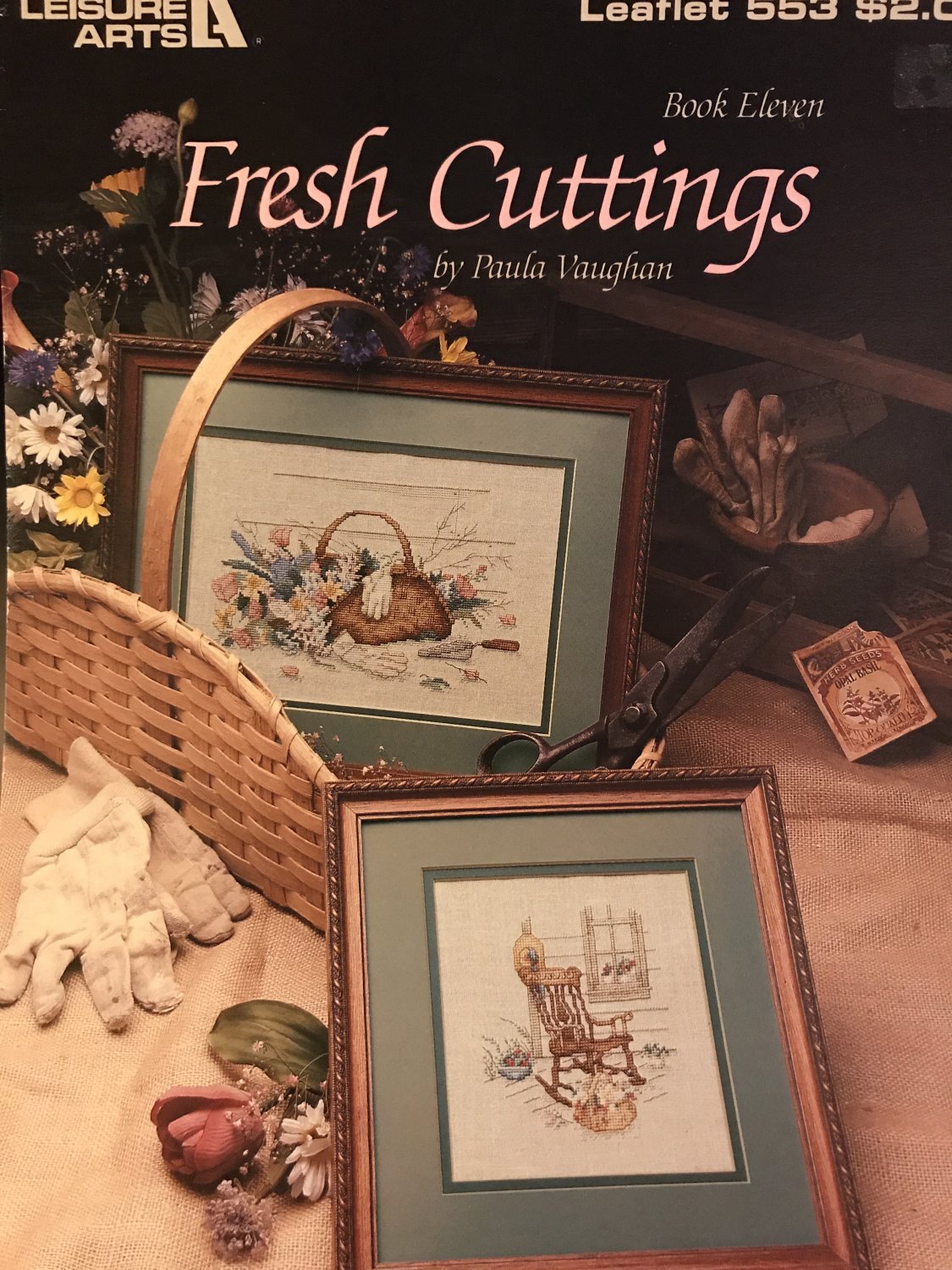 Leisure Arts Fresh Cuttings Counted Cross Stitch Leaflet 553 by Paula ...