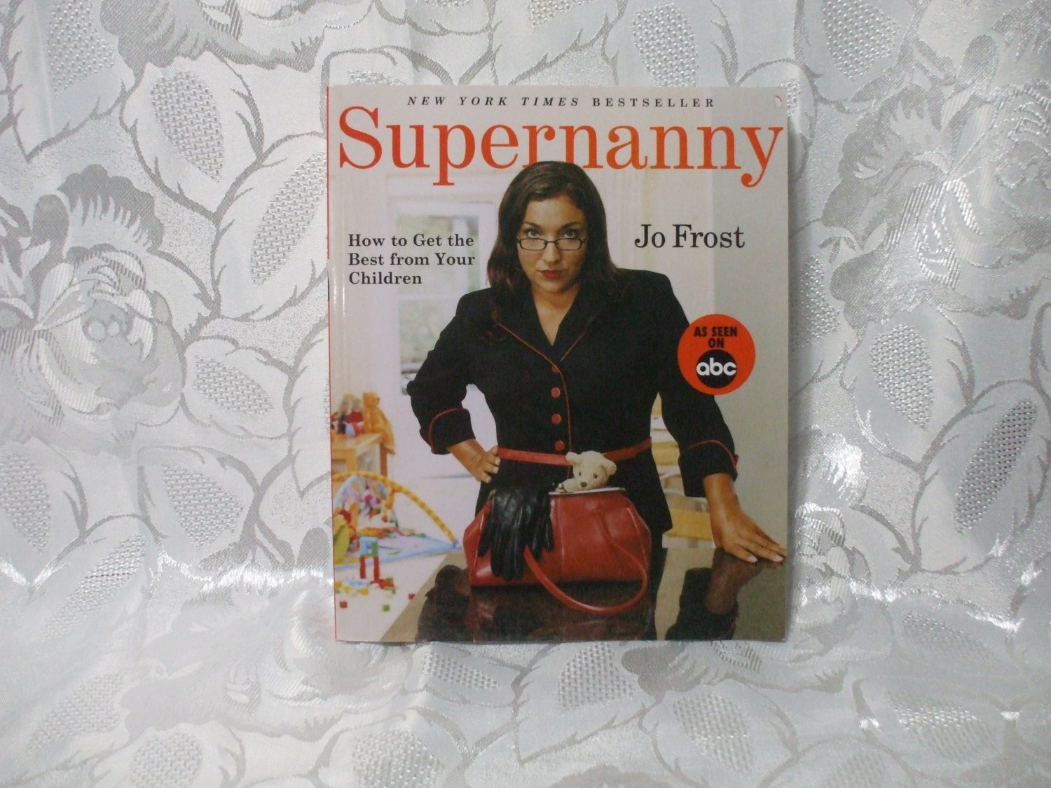 Supernanny How to Get the Best from your Children 217 pages paperback ...