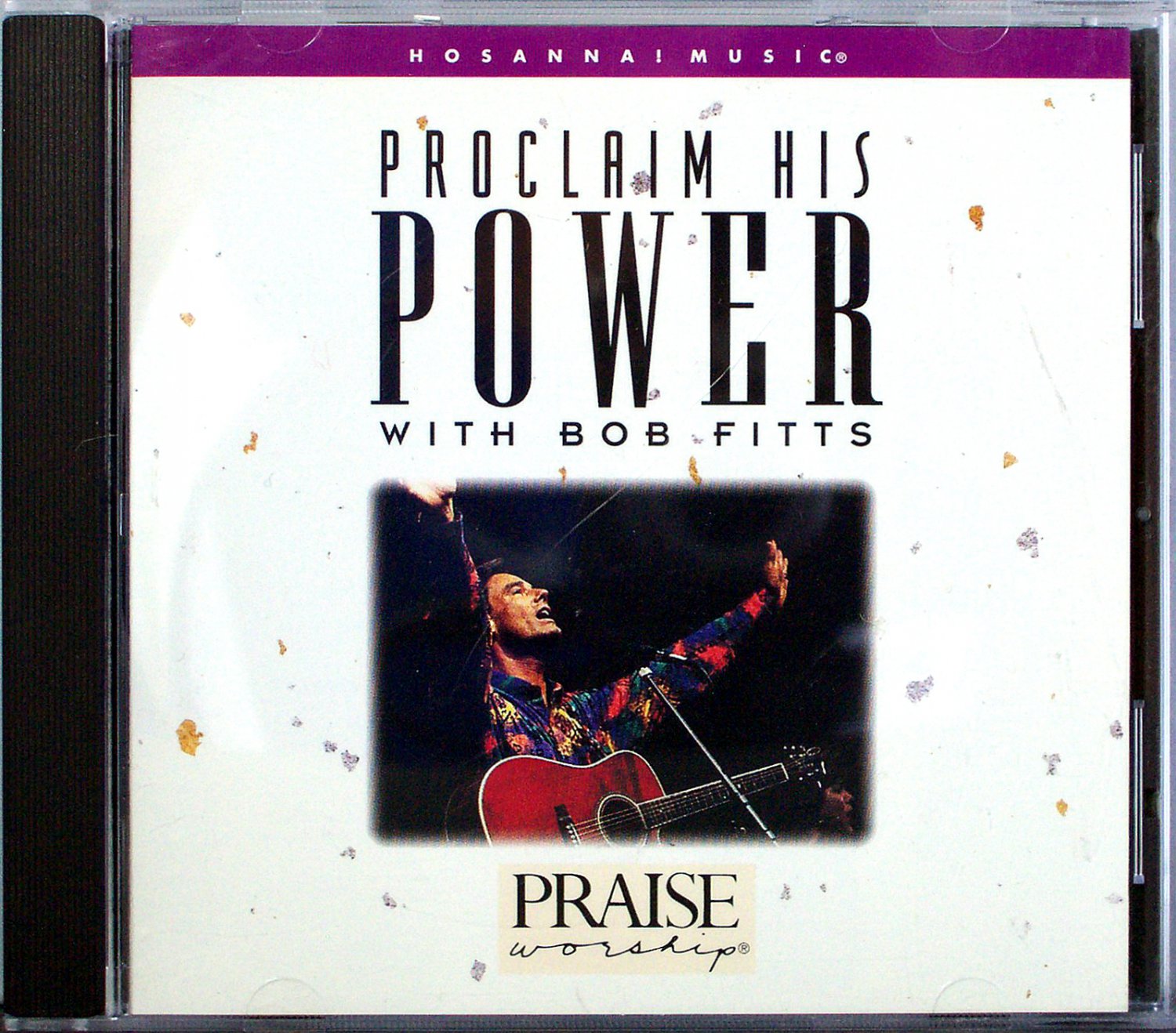 Hosanna! Music PROCLAIM HIS POWER - 1993 Praise & Worship - Bob Fitts ...