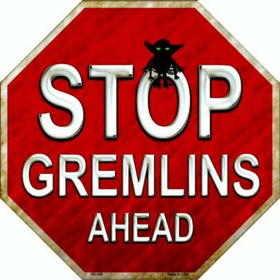 Stop Gremlins Ahead Metal Novelty Stop Sign