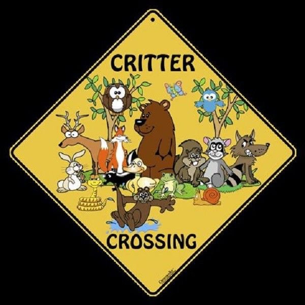 CRITTER Crossing Sign, 12" on sides, 16" on diagonal, Indoor/Out-Aluminum