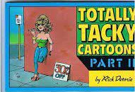 Totally Tacky Cartoons Part II by Rick Detorie