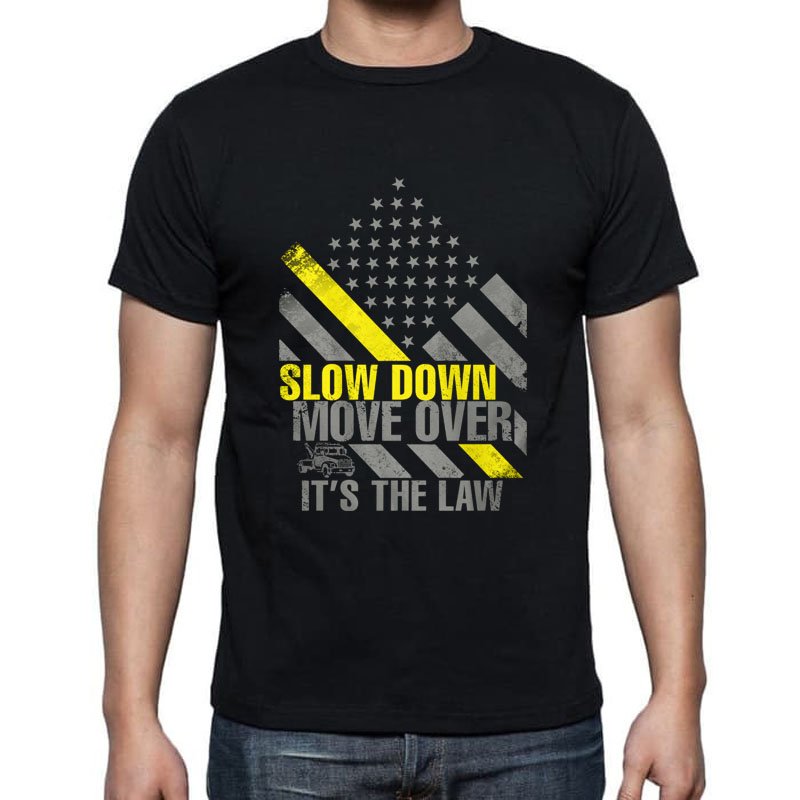 Slow Down Move Over - tow Lives Matter t-Shirt L Fashion Men Women ...
