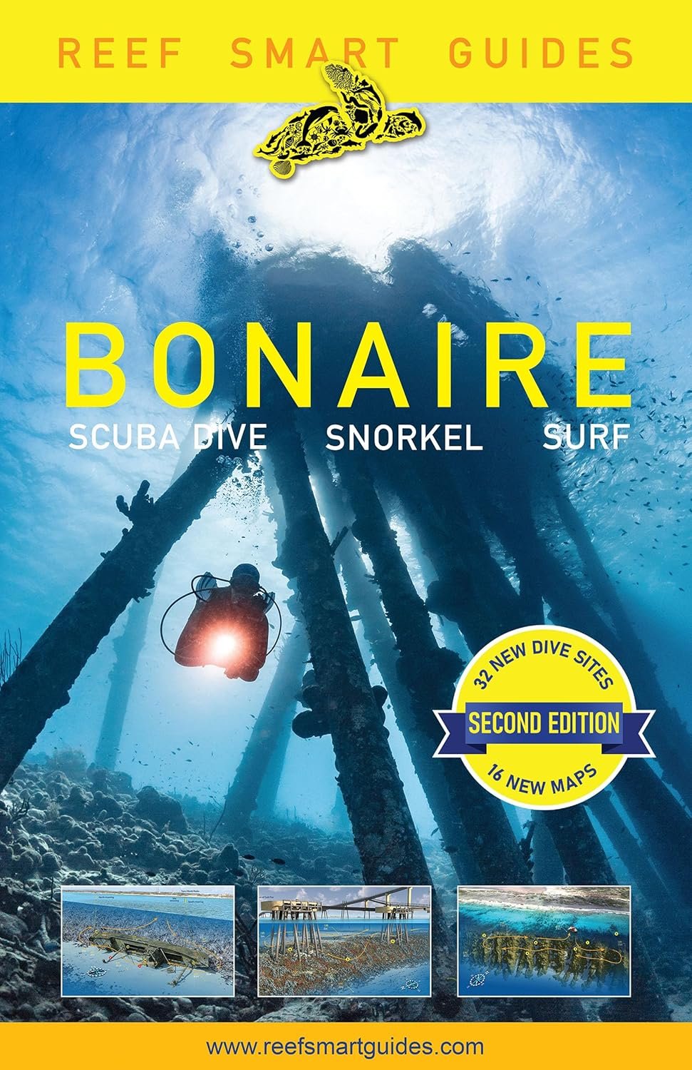 Reef Smart Guides Bonaire (Revised Edition): Scuba Dive. Snorkel. Surf.