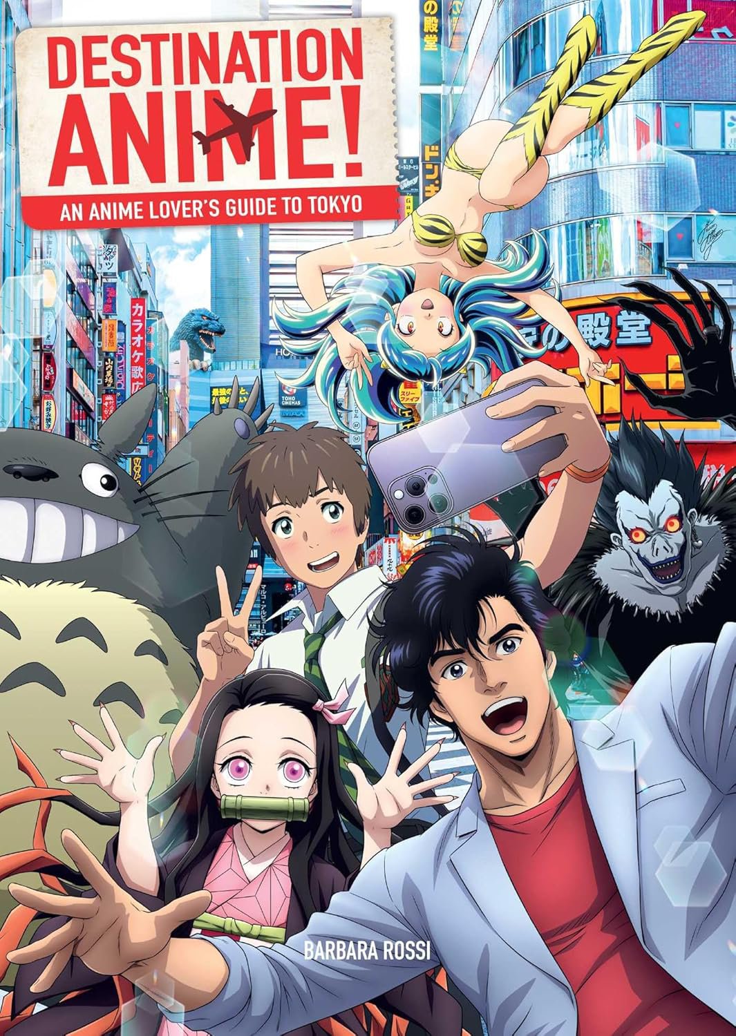 Destination Anime!: An Anime Lover's Guide to Tokyo Paperback by ...