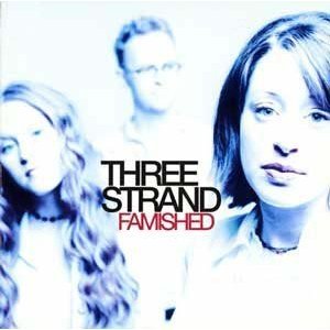 Three Strand Famished Christian XIAN BRAND NEW CD