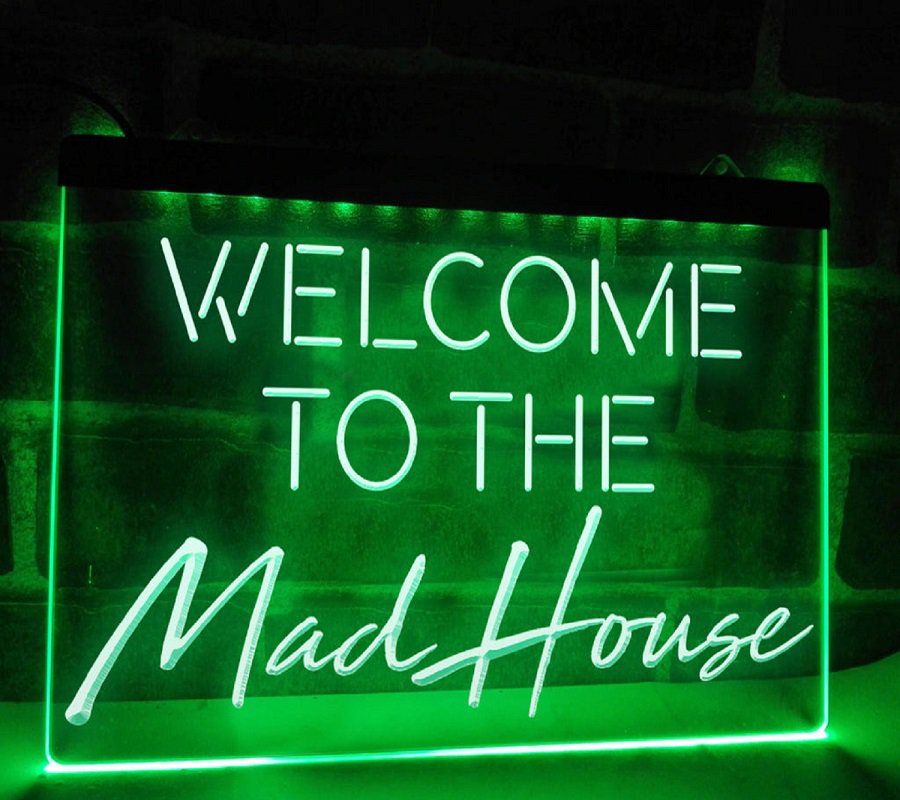 Welcome to the Mad House Illuminated Led Neon Sign