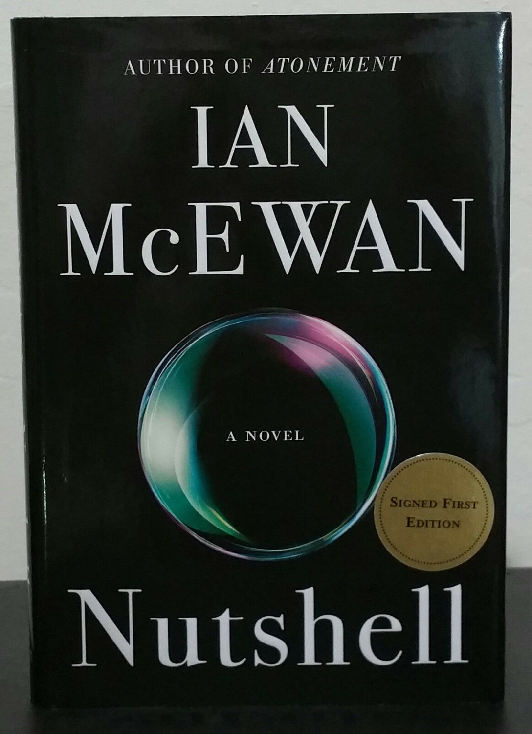 Nutshell by Ian McEwan - Signed 1st Hb. Edn. Nutshell by Ian McEwan - Signed 1st Hb. Edn.