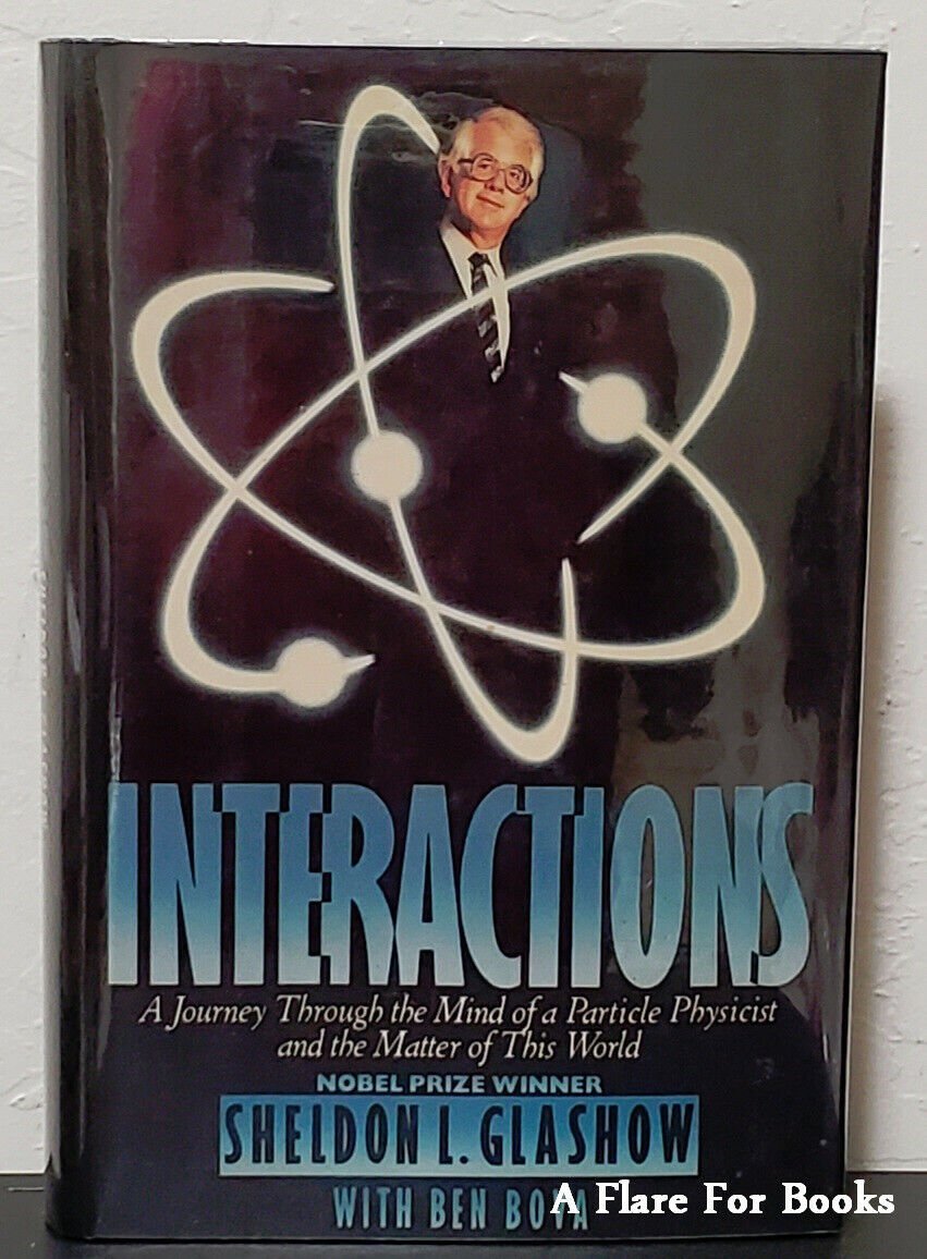 Interactions by Sheldon L. Glashow; Ben Bova - 1st Hb. Edn.