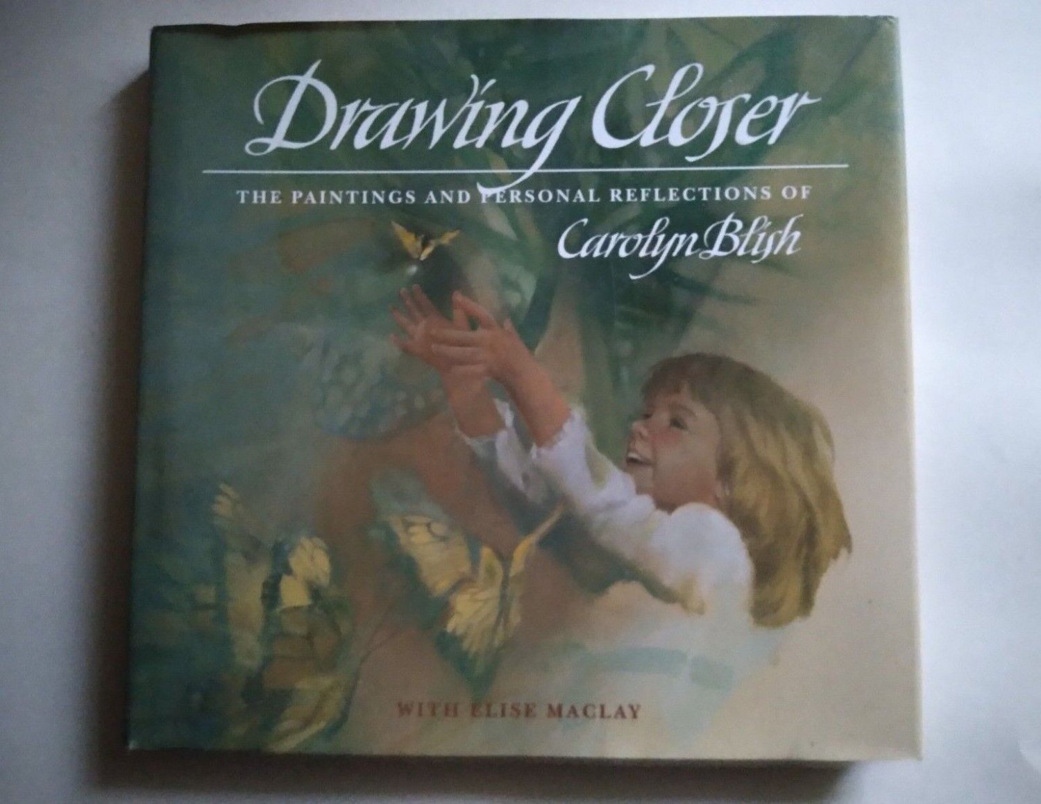 Drawing Closer: The Paintings and Personal Reflect.. by Blish, 1st ed ...