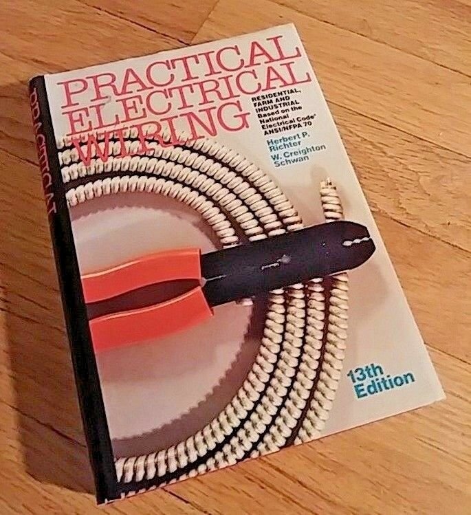Practical Electrical Wiring; Residential, Farm, Industrial. 13th ...