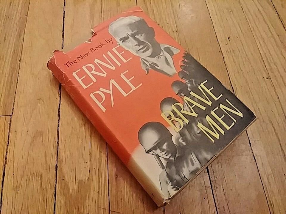 BRAVE MEN by Ernie Pyle, 1944 First Edition 1st Printing STATED HCDJ ...