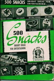 500 Snacks 1940 Bright Ideas for Entertaining edited by Ruth ...