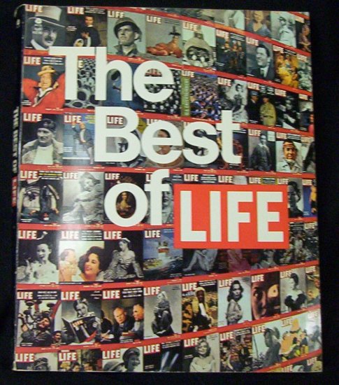 LIFE MAGAZINE~The Best of Life 306 pages Plus covers