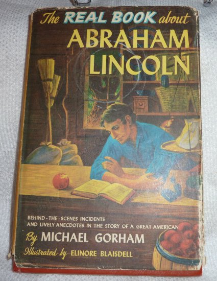 The Real Book About Abraham Lincoln Michael Gorham 1951