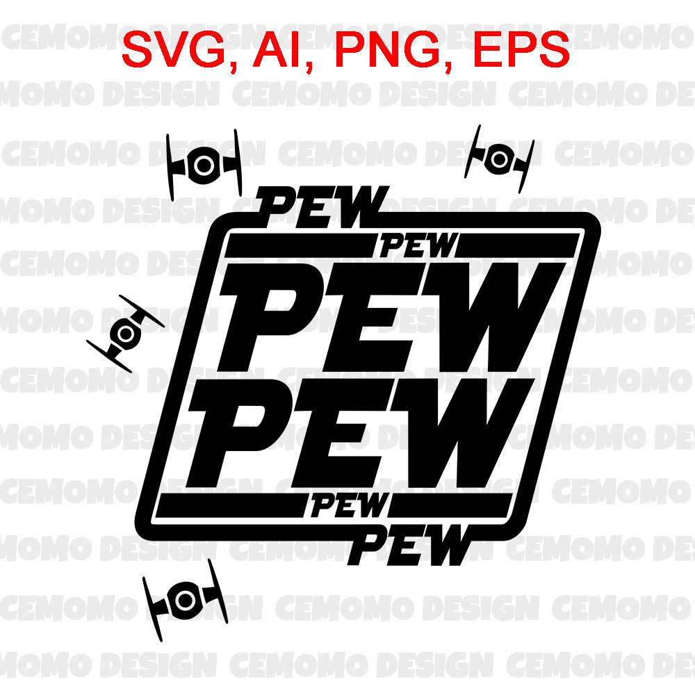 Pew Pew Pew SVG Star Wars SVg Mandalorian SVG Star Wars SVG Force With ...