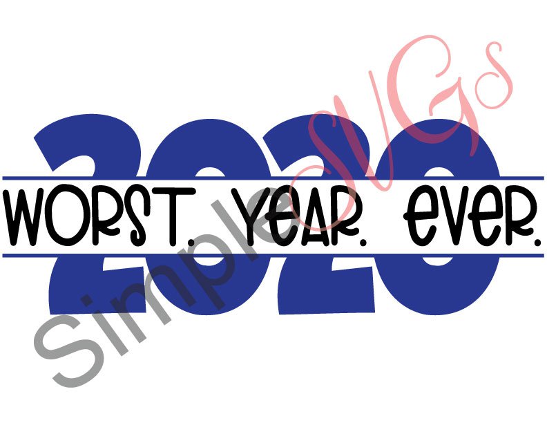 2020. Worst Year Ever Cut File