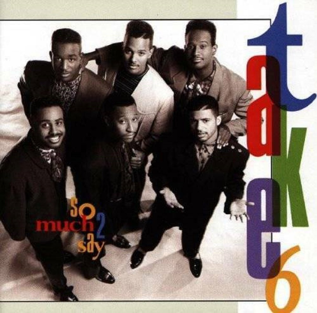 Take 6 - So Much 2 Say CD (1990) LIKE NEW